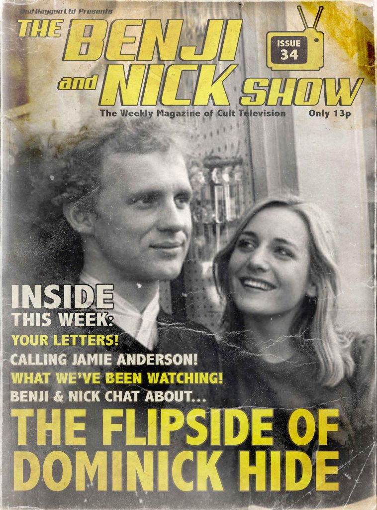 The Benji and Nick Show – The Flipside of Dominick Hide – Nicholas Briggs
